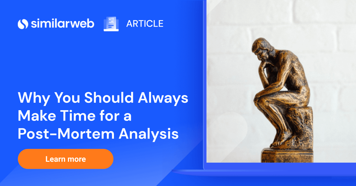 Post-Mortem Analysis: The What, Why, and How | Similarweb