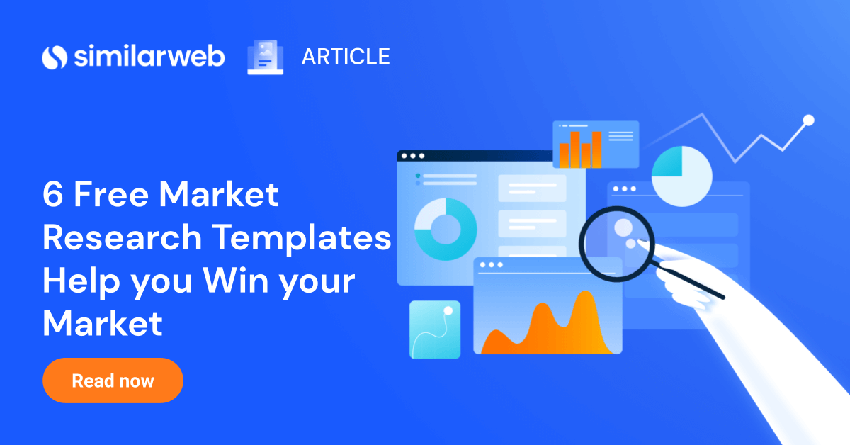 6 Free Market Research Templates & Guides | Similarweb