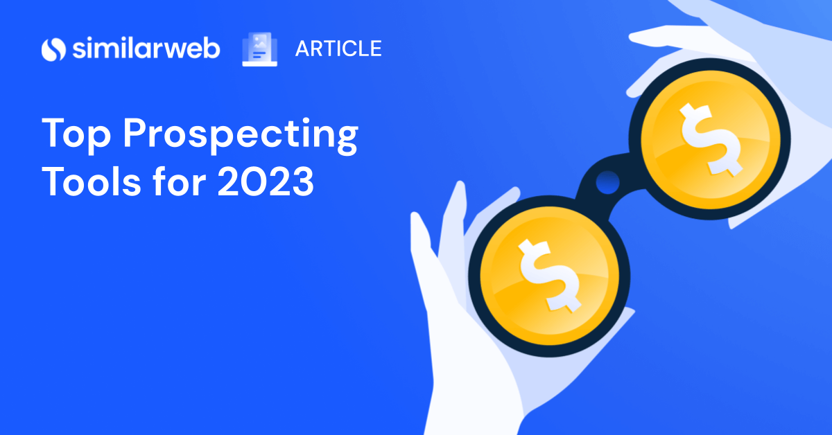 11 Best Sales Prospecting Tools For You to Try | Similarweb