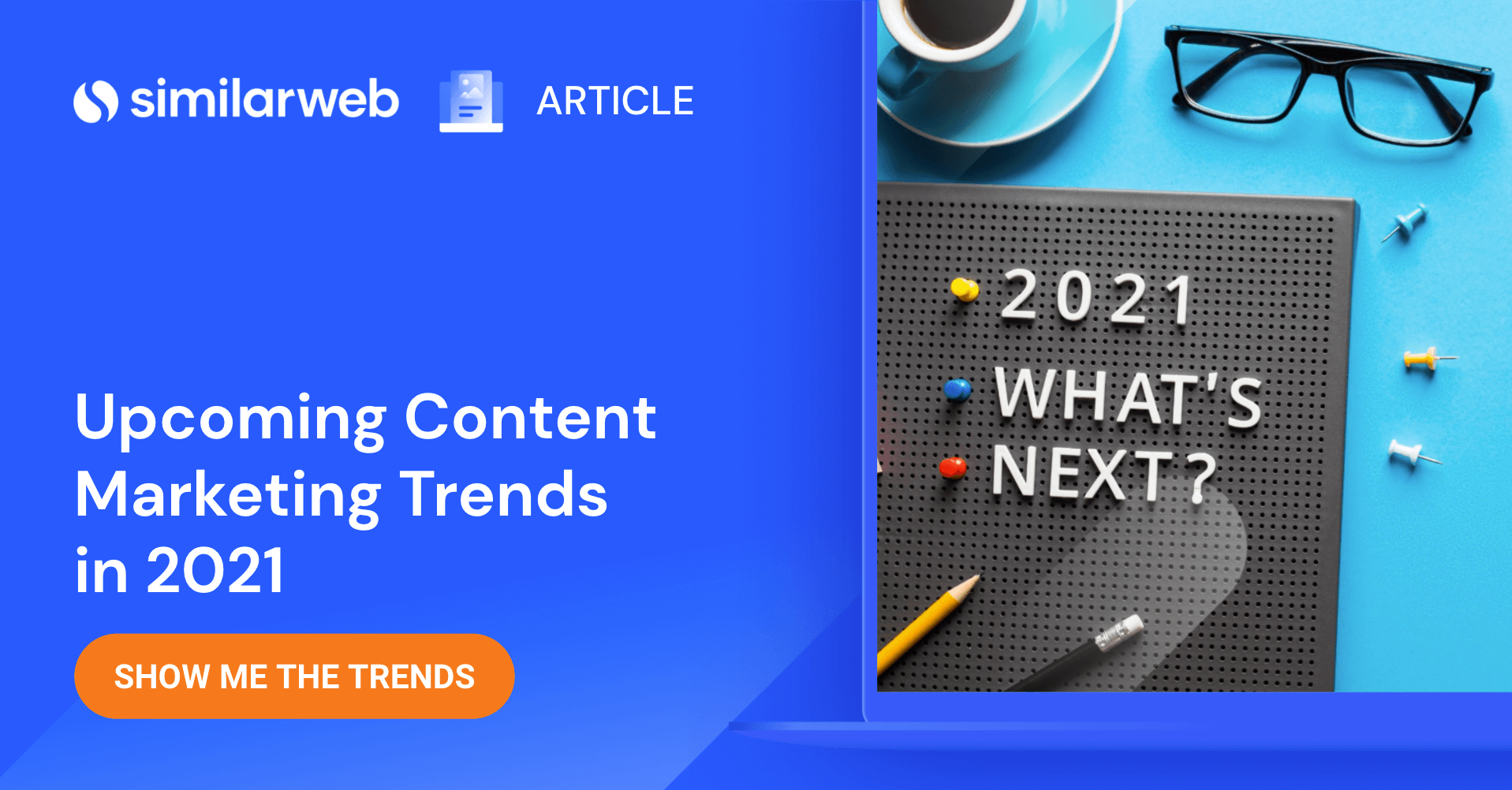 Content Marketing Trends for 2021 | Similarweb