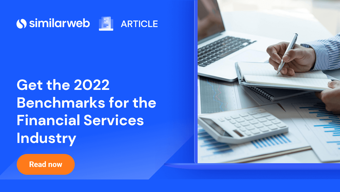 The Financial Services Benchmarking Guide 2022 | Similarweb
