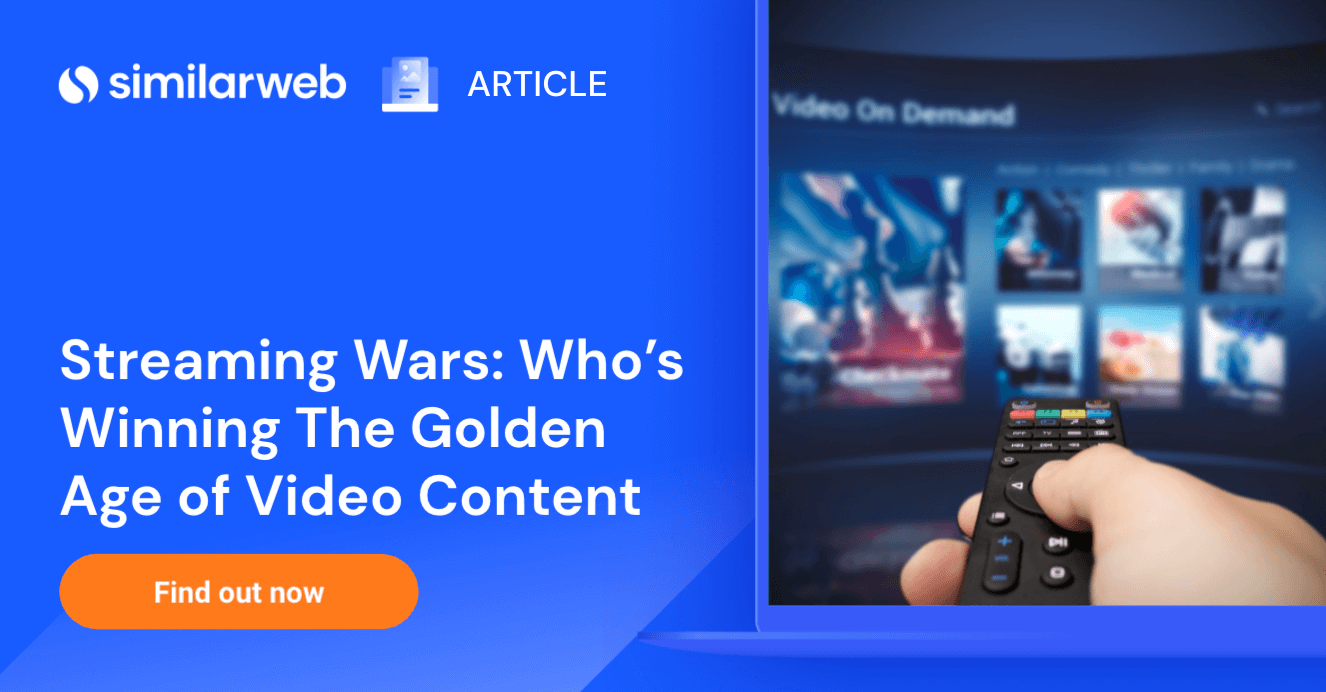 Who’s Winning the Streaming Wars? [Benchmarks] | Similarweb