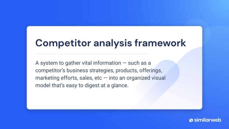 7 Types of Competitor Analysis Frameworks | Similarweb