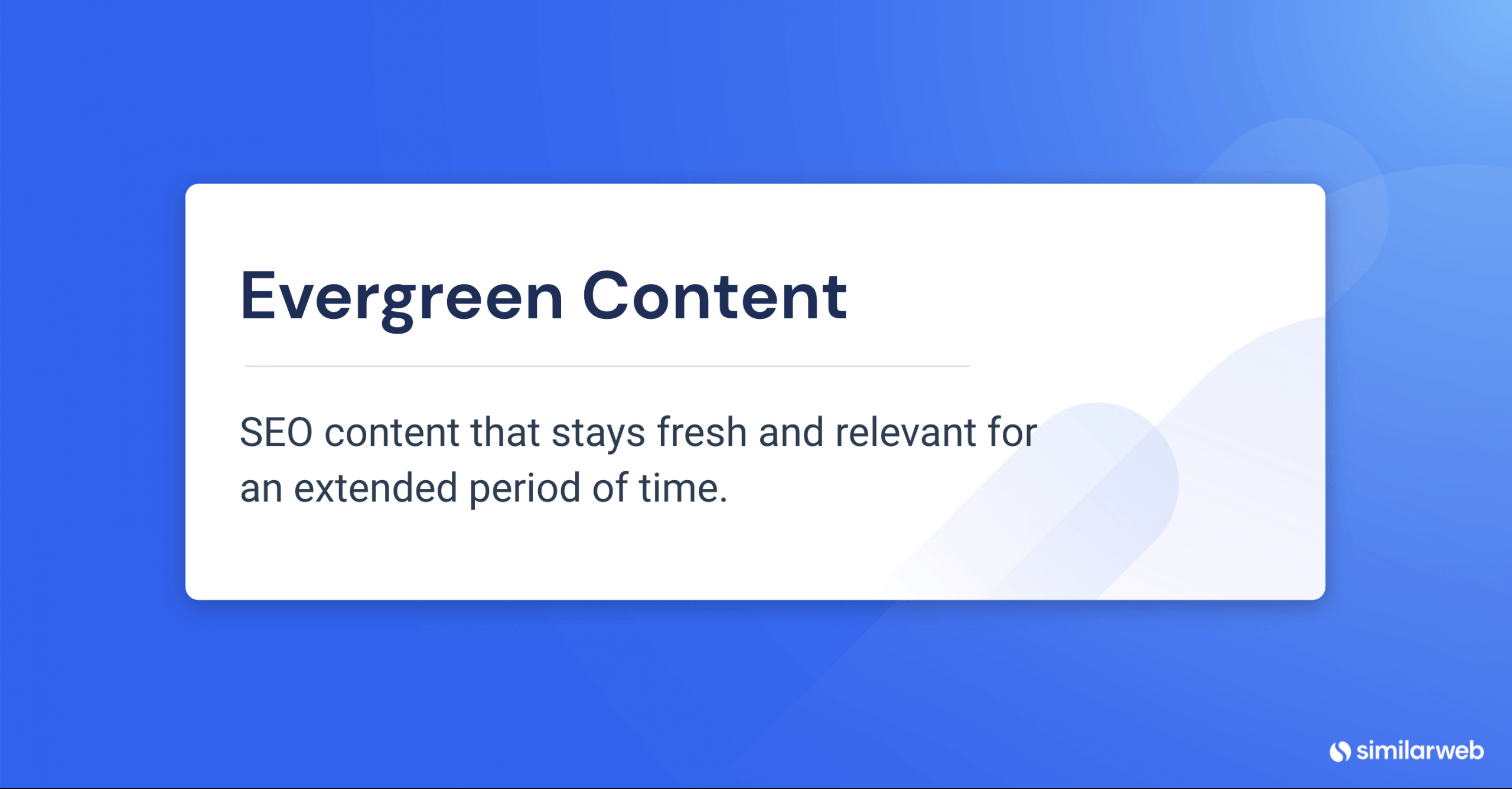 What Is Evergreen Content & Why Should You Care? | Similarweb