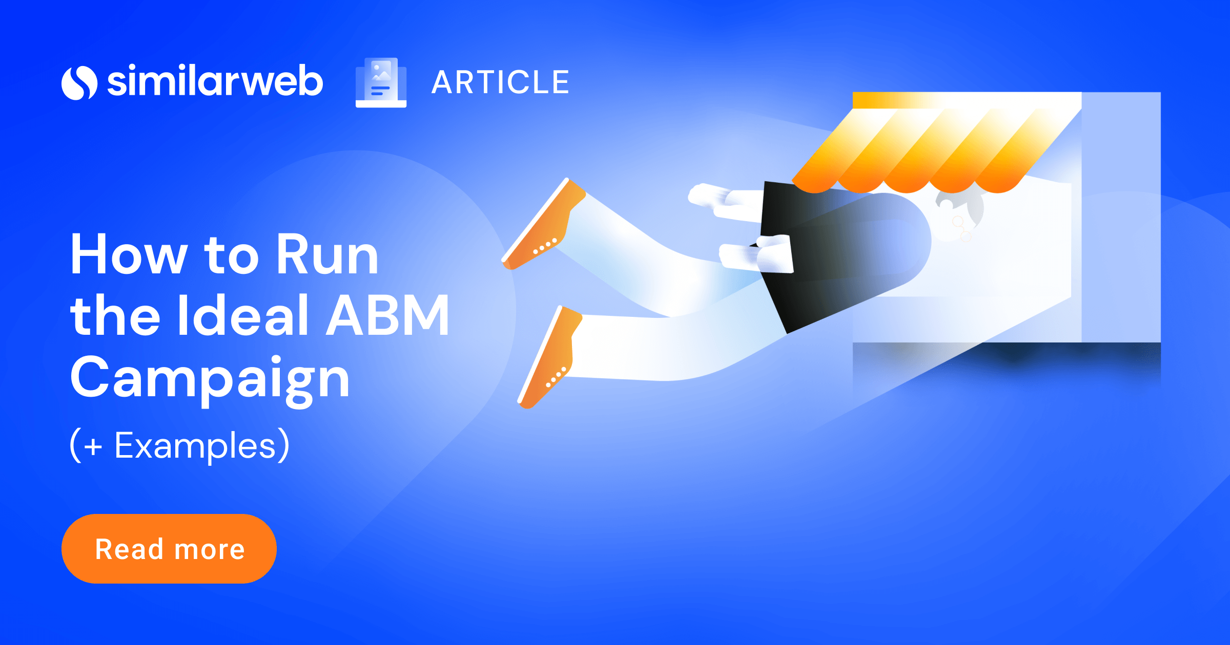 How to Run the Ideal ABM Campaign (+ Examples) | Similarweb