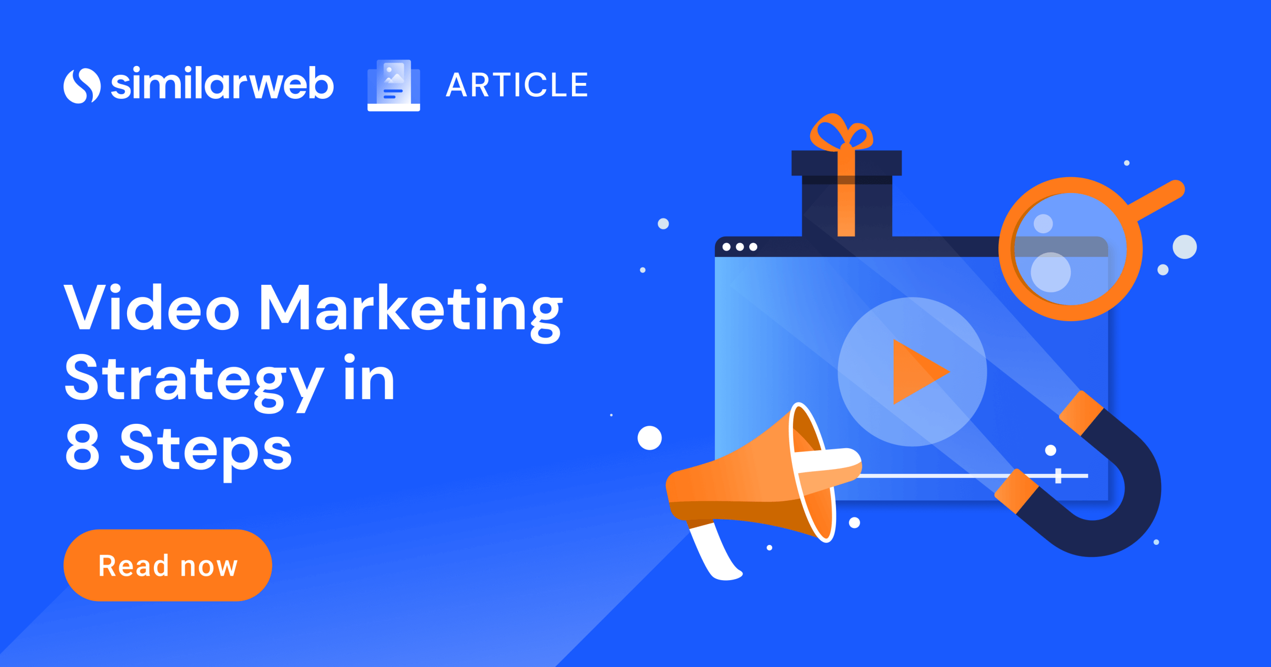 Video Marketing Strategy in Eight Steps | Similarweb