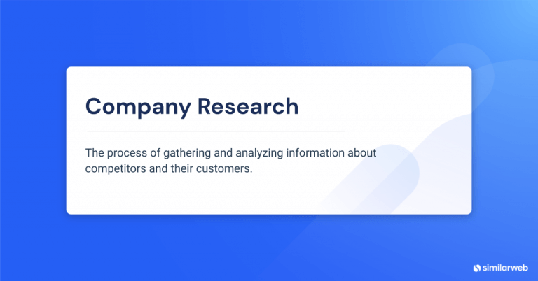 How to Research a Company: The Ultimate Guide | Similarweb