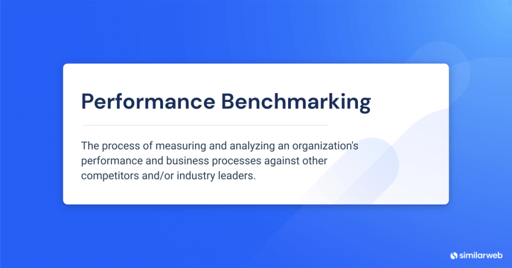 Performance Benchmarking: A Beginner’s Guide | Similarweb