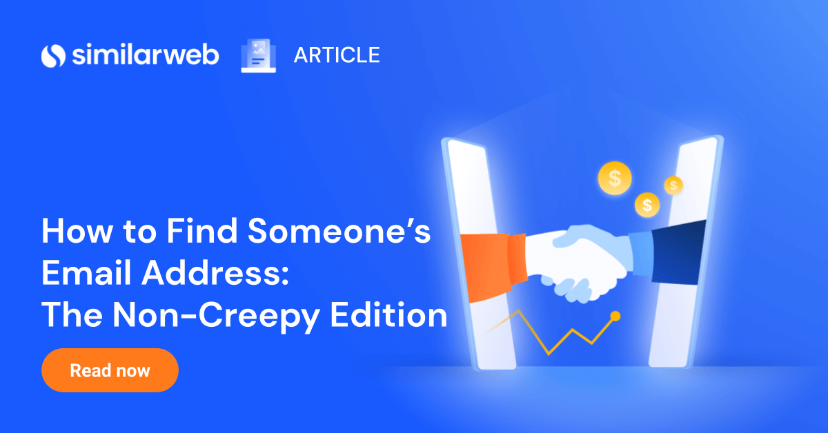 8 Non-Creepy Ways To Find Someone’s Email Address | Similarweb