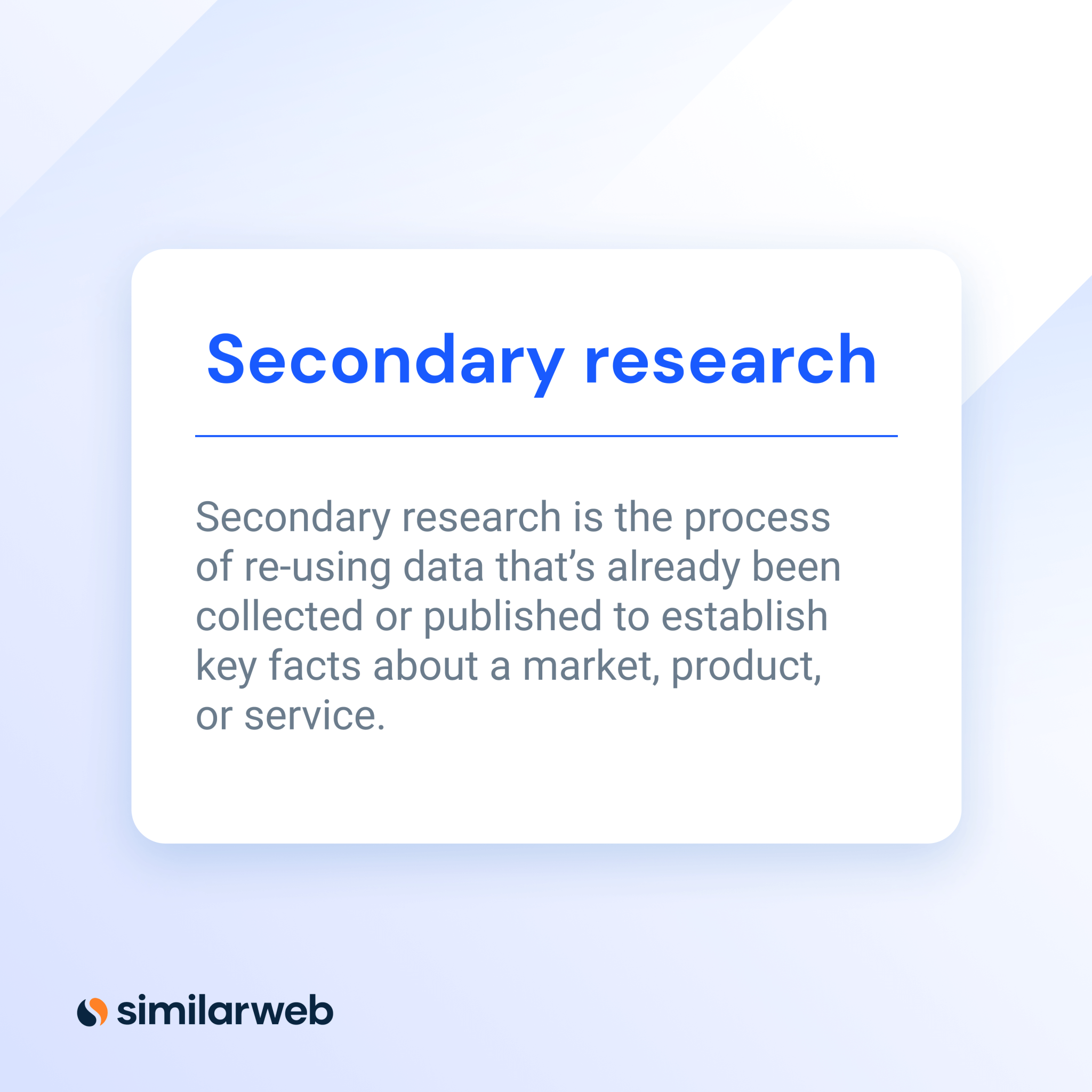 Secondary Market Research: What It Is and How to Do It Fast | Similarweb