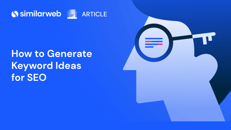 How to generate keywords for SEO | Similarweb