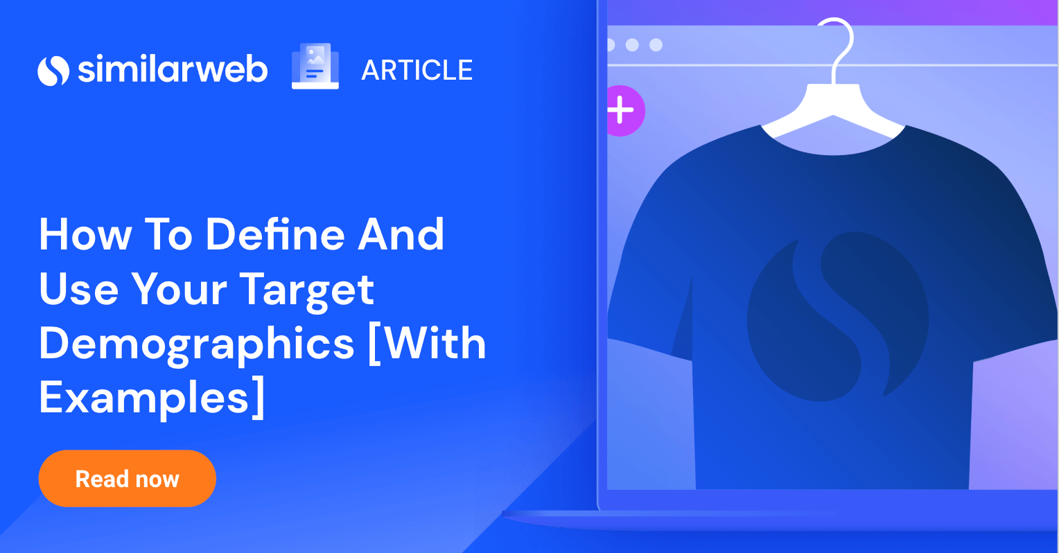 How To Define & Use Target Demographics | Similarweb