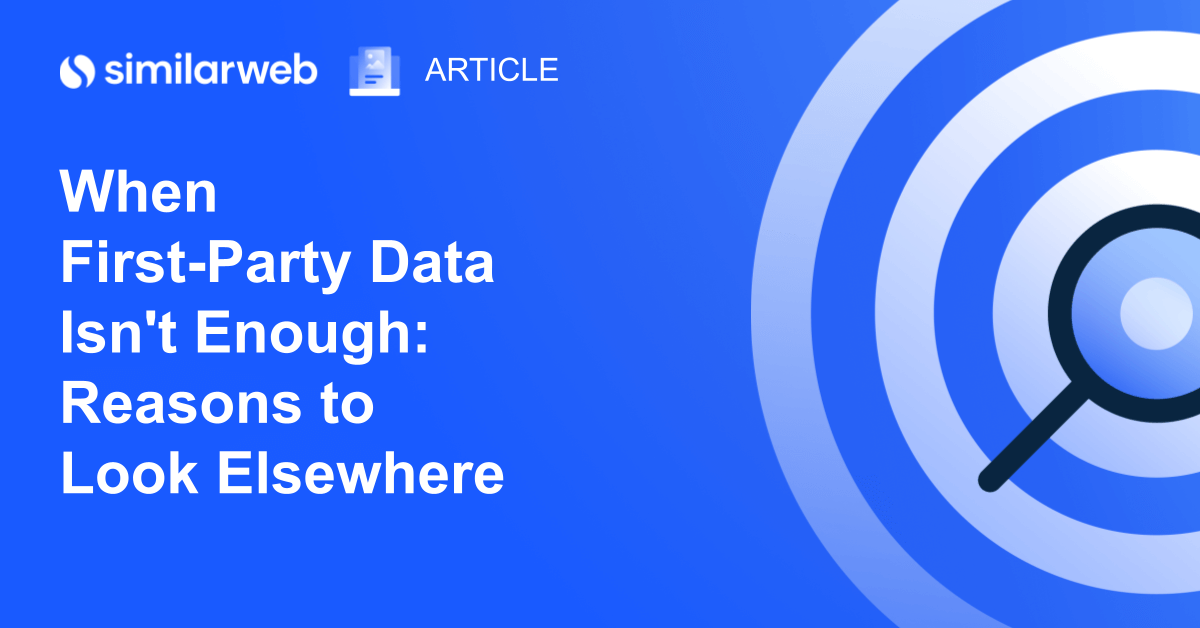 First-Party Data Explored and Explained | Similarweb