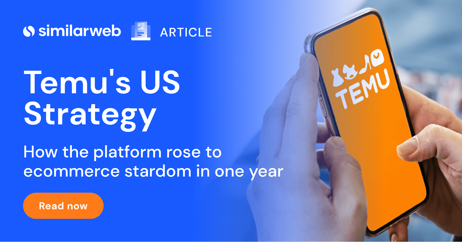 Temu's US Strategy: Achieving Ecommerce Stardom | Similarweb