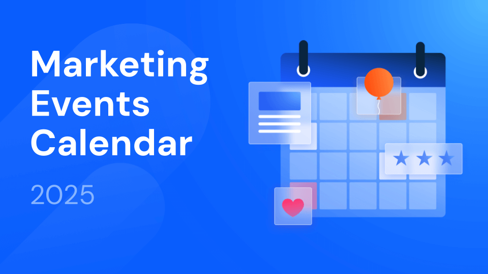 The Complete 2025 Marketing Calendar Events Guide | Similarweb