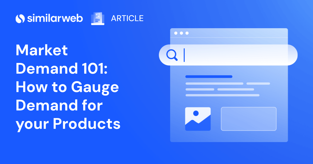 Market Demand: Definition, Types and Examples | Similarweb