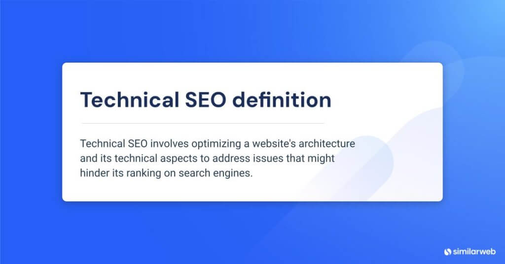 What is Technical SEO: A Complete Guide | Similarweb