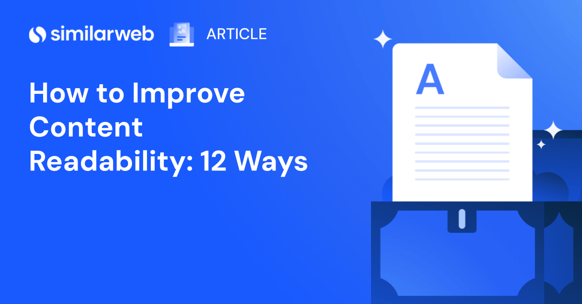 How to Improve Content Readability: 12 Ways | Similarweb