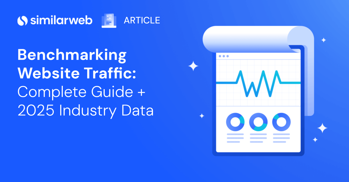 Benchmarking Website Traffic: Guide + 2025 Data | Similarweb