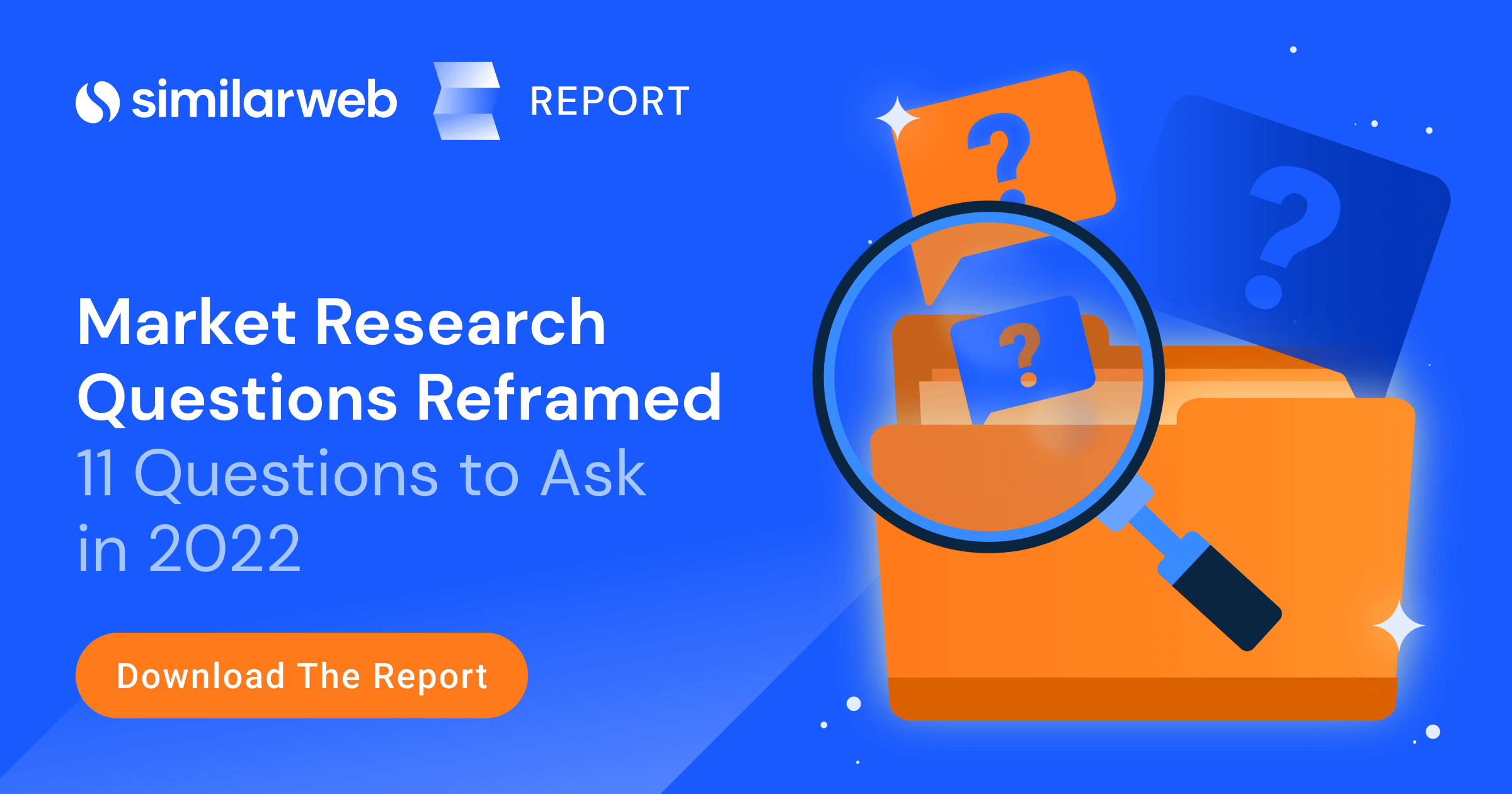11 Market Research Questions to Ask in 2022 | Similarweb